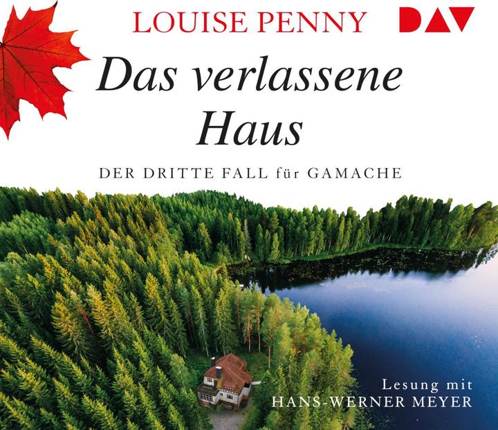 Audio Verlag Das verlassene Haus. Der dritte Fall für Gamache - Galaxus