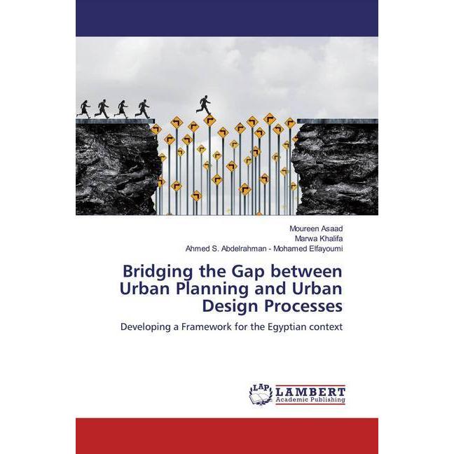 Lap Lambert Academic Bridging the Gap between Urban Planning and Urban Design Processes - Galaxus
