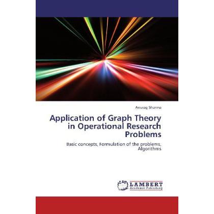 Lap Lambert Academic Application of Graph Theory in Operational Research Problems - Galaxus