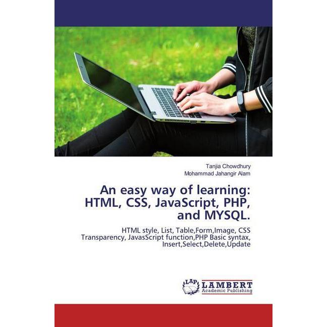 Lap Lambert Academic An easy way of learning: HTML, CSS, JavaScript ...