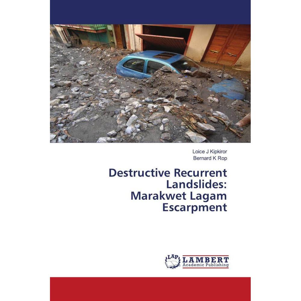 Lap Lambert Academic Destructive Recurrent Landslides: Marakwet Lagam ...