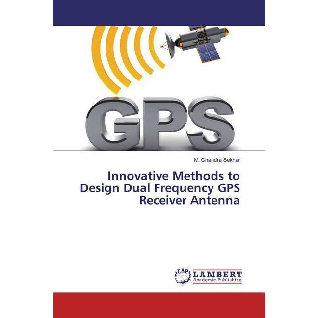 Lap Lambert Academic Innovative Methods to Design Dual Frequency GPS ...