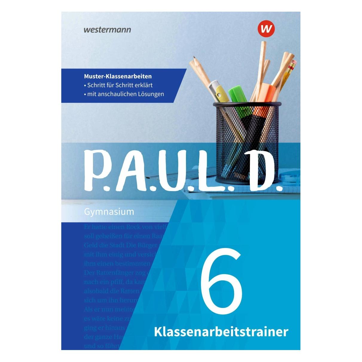 Westermann P.A.U.L. D. (Paul) 6. Klassenarbeitstrainer - Galaxus