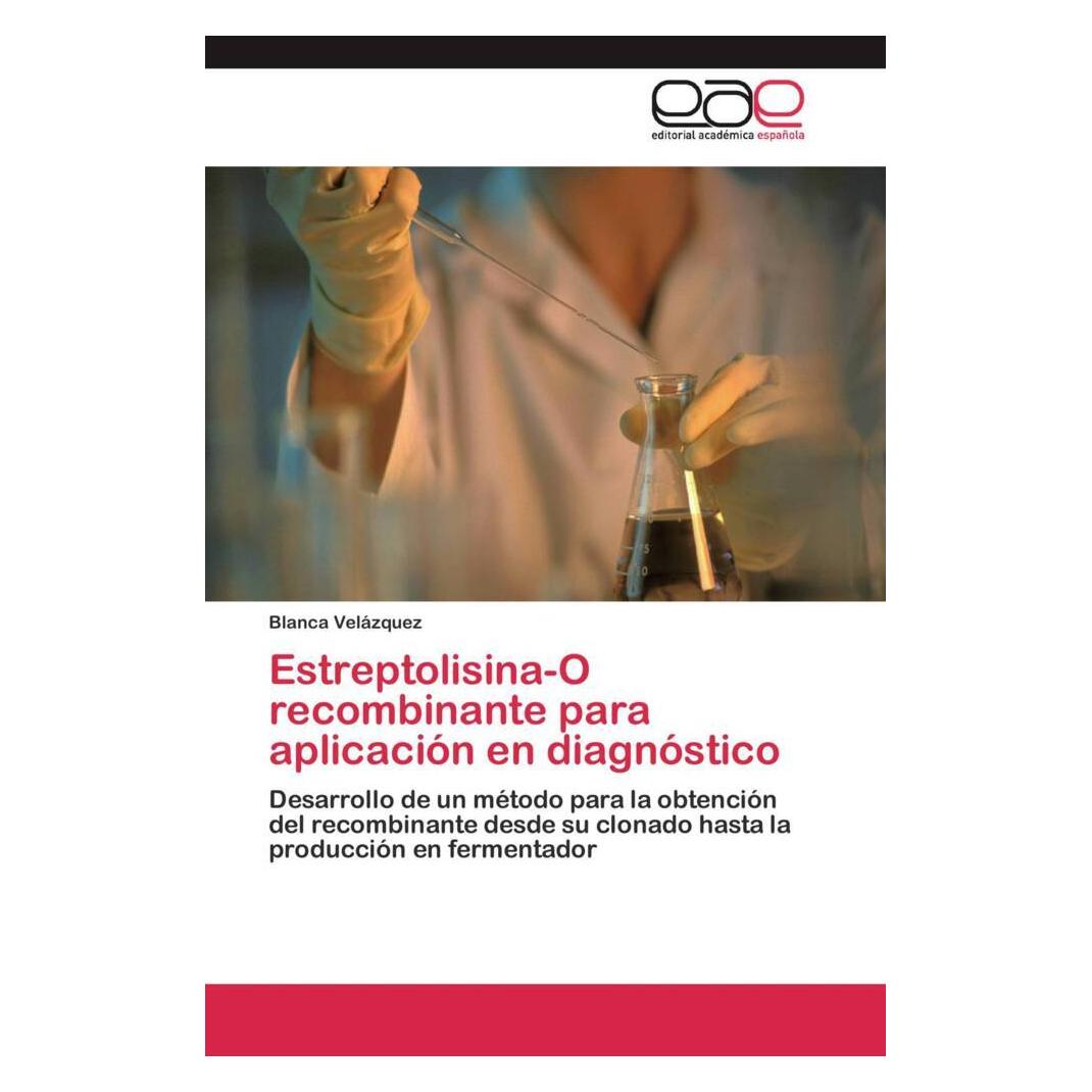 Editorial Académica Española Estreptolisina-O recombinante para ...