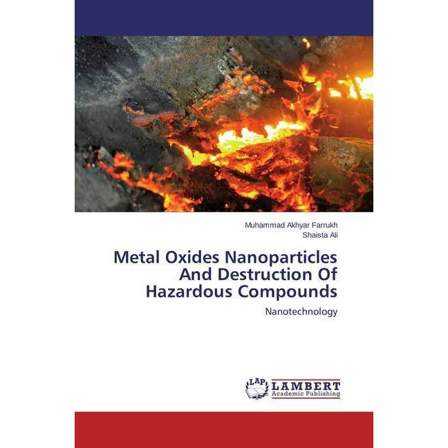 Lap Lambert Academic Metal Oxides Nanoparticles And Destruction Of Hazardous Compounds - Galaxus