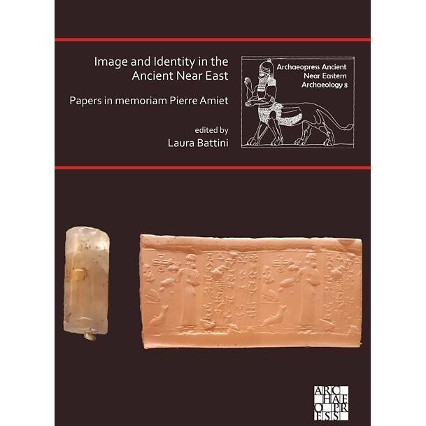 Archaeopress Image and Identity in the Ancient Near East: Papers in ...
