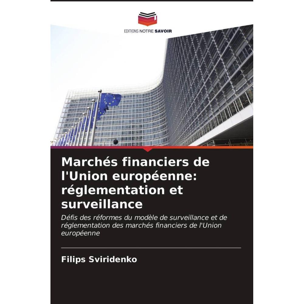 Editions Notre Savoir Marchés financiers de l'Union européenne ...